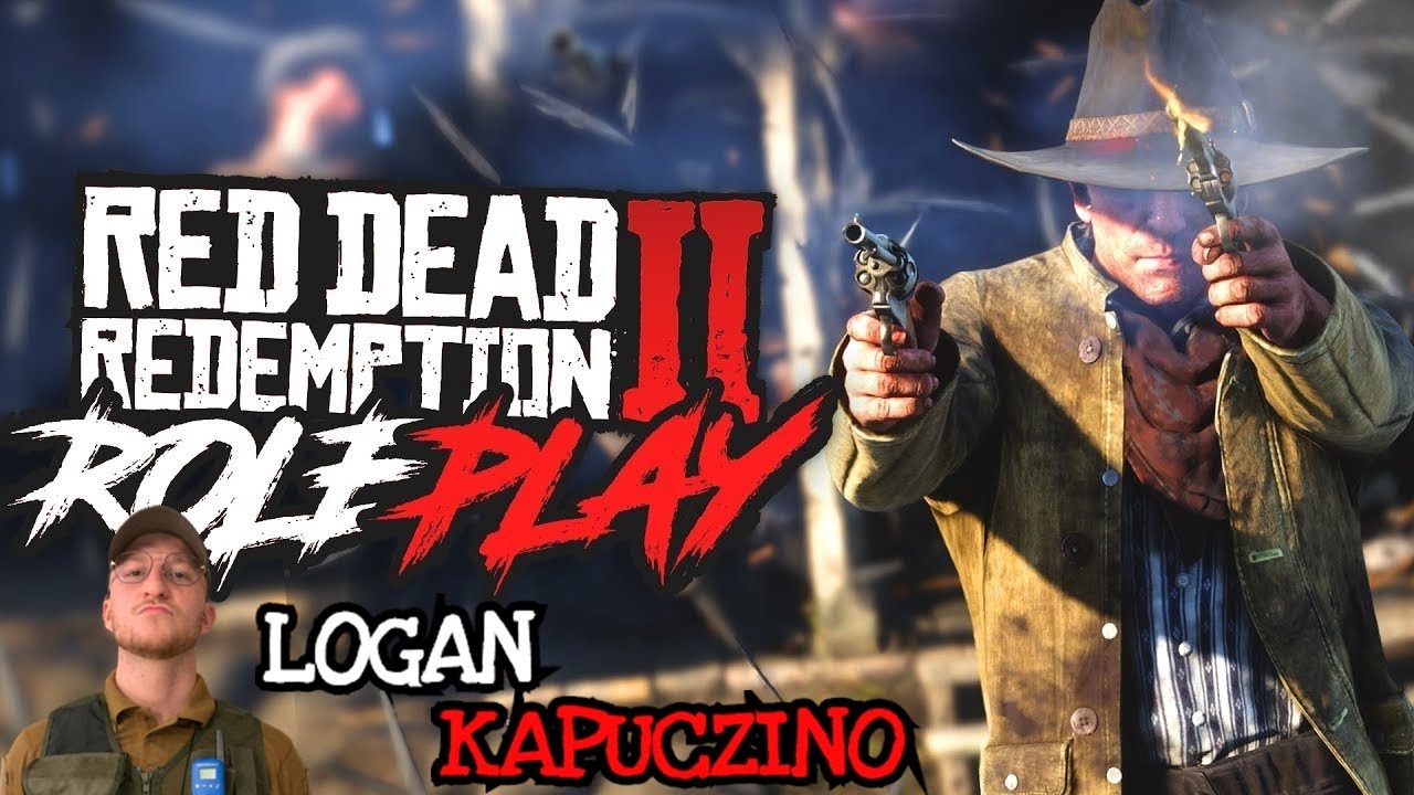 LOGAN NA DZIKIM ZACHODZIE | RED DEAD REDEMPTION 2 | LOGAN KAPUCZINO ...