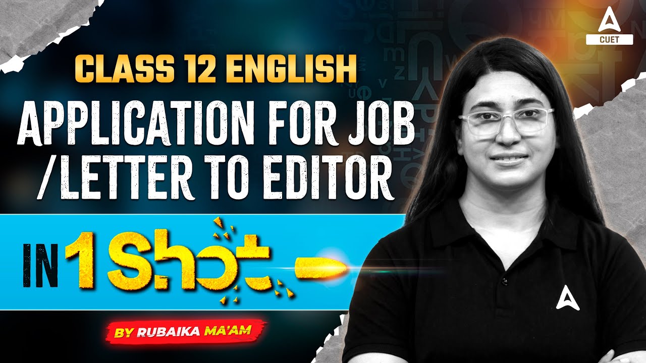 Class 12 English Job Application One Shot | Letter To Editor | By ...