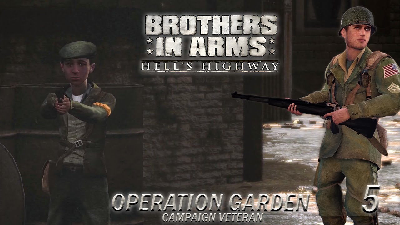 Brothers in Arms: Hell's Highway | Operation Garden | Veteran Gameplay ...