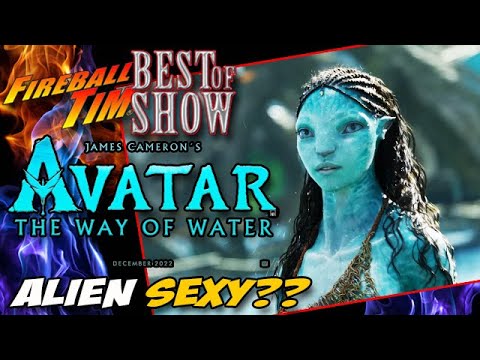 AVATAR 2: THE WAY OF WATER Final Trailer - Fireball Tim BEST OF SHOW ...