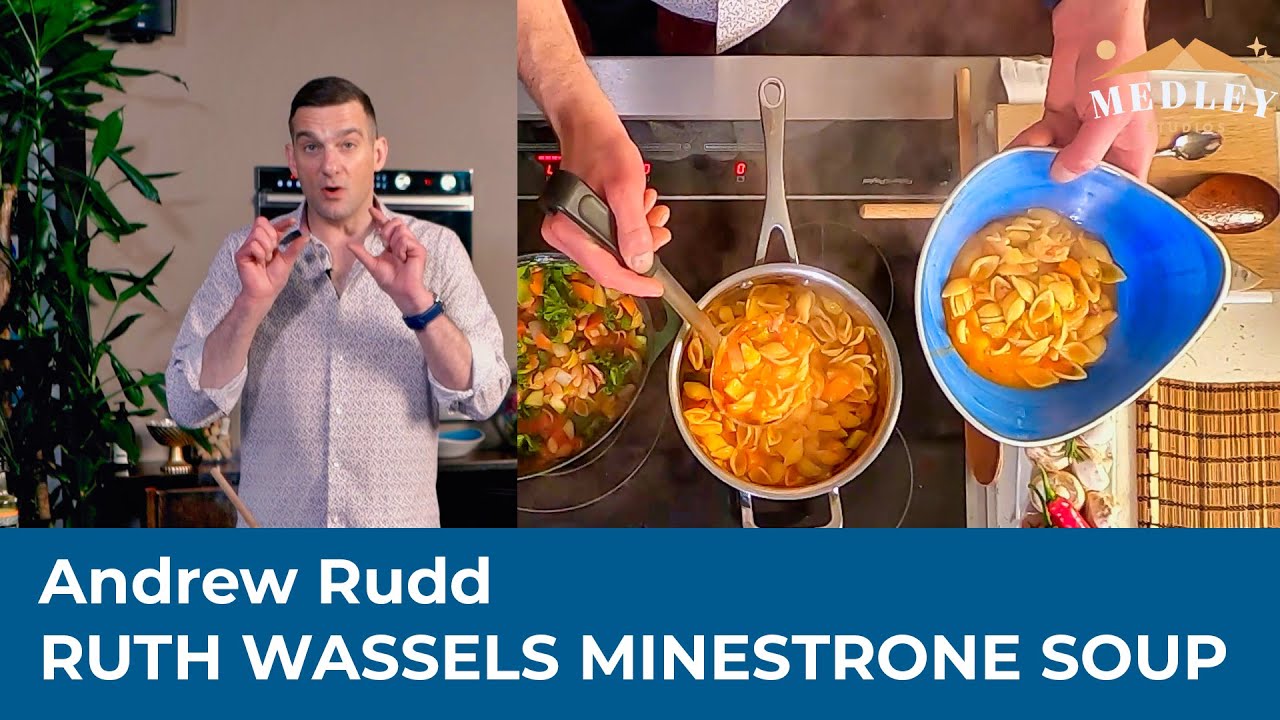 Andrew Rudd - RUTH WASSELS MINESTRONE SOUP - YouTube