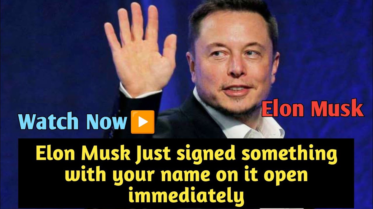 🗒️Elon Musk Just signed something with your name on it open immediately ...