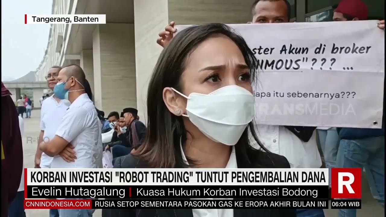 Korban Investasi "Robot Trading" Tuntut Pengembalian Dana | REDAKSI PAGI (23/08/22) - YouTube
