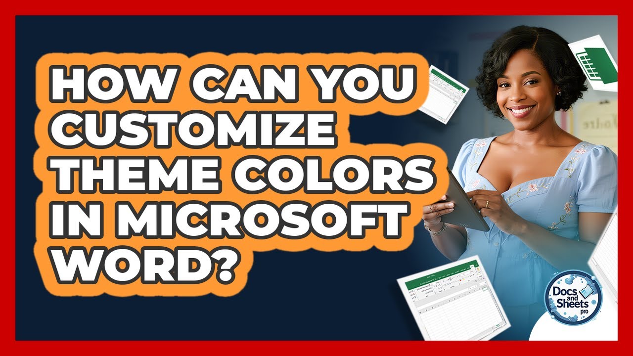 How Can You Customize Theme Colors In Microsoft Word? - Docs and Sheets ...