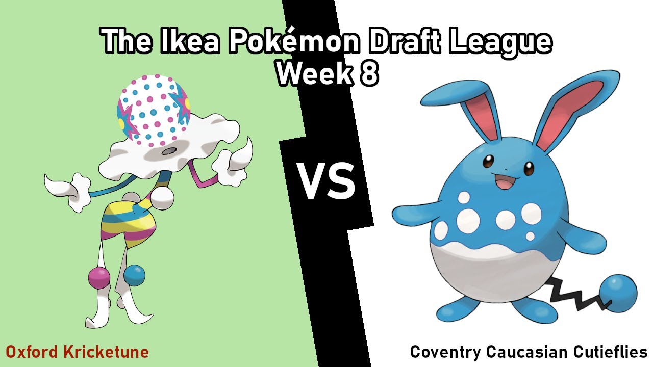 Ikea Pokemon Draft League Week 8 - Oxford Kricketune VS Coventry ...