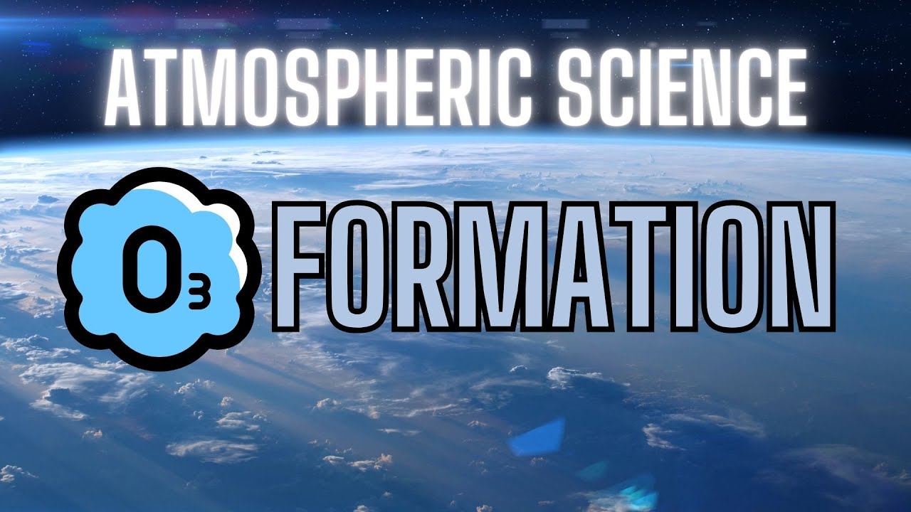 The Formation Of Ozone - YouTube