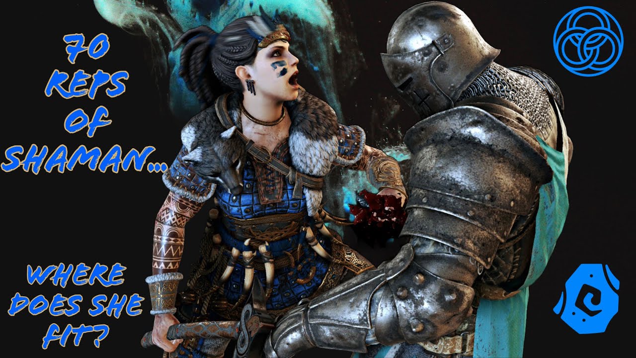 70 Reps of Shaman: A Shaman Overview |For Honor| - YouTube