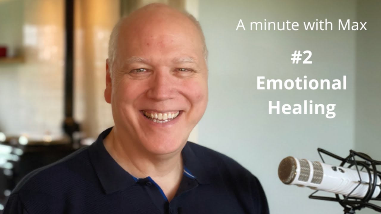 A minute with Max Strom #2 Emotional Healing - YouTube