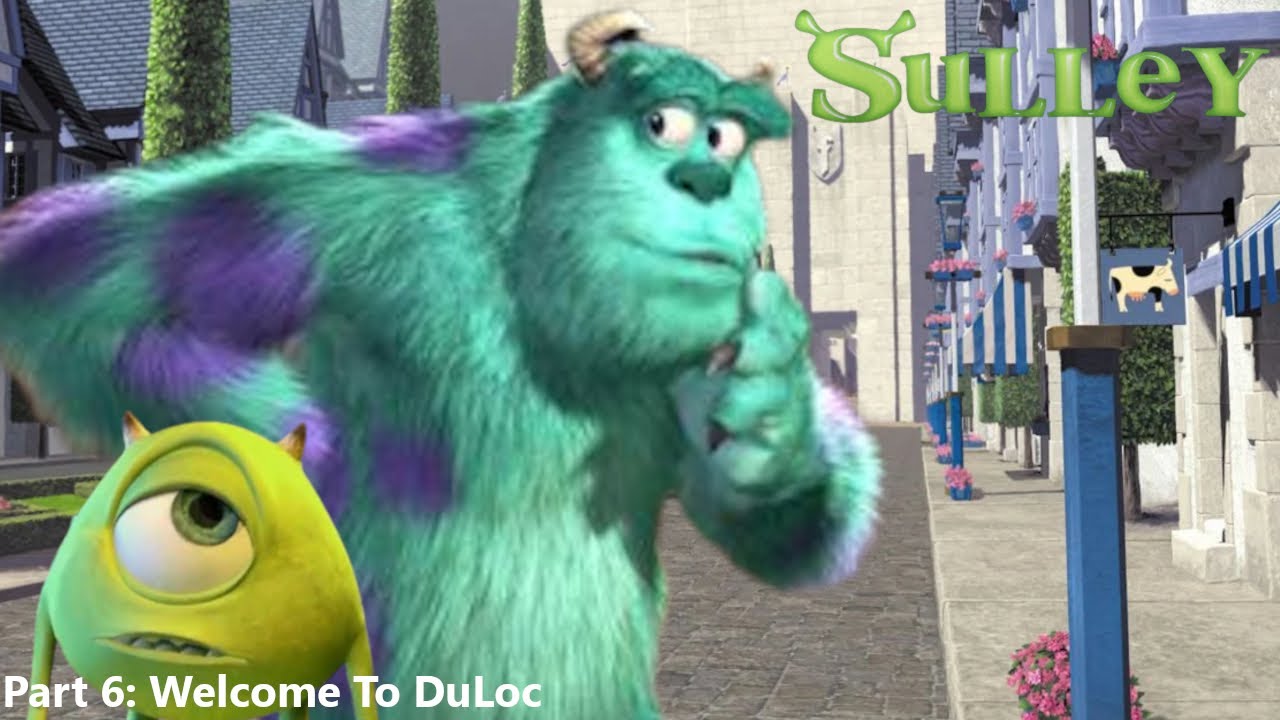 Sulley (Shrek) (RSPT and TL Style) Part 6 - Welcome To DuLoc - YouTube