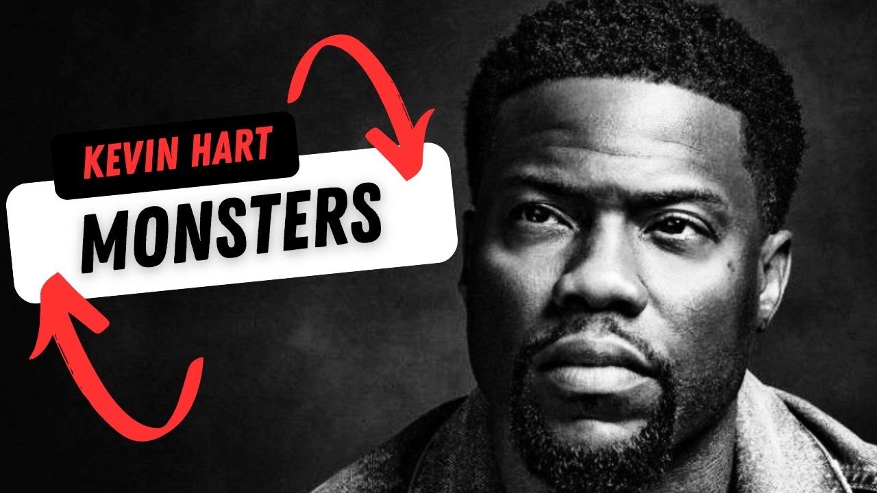 Monsters || Kevin Hart Motivation 🔥 || Be Inspired || Inspirational ...