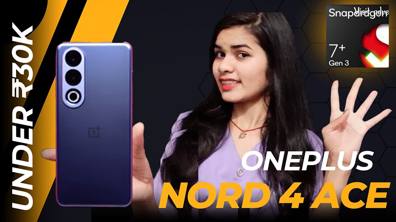 Oneplus Nord 4 Ft. ACE 3V | Snapdragon 7 Gen 3 | 50MP Back Camera With 12GB/16GB Storage ...
