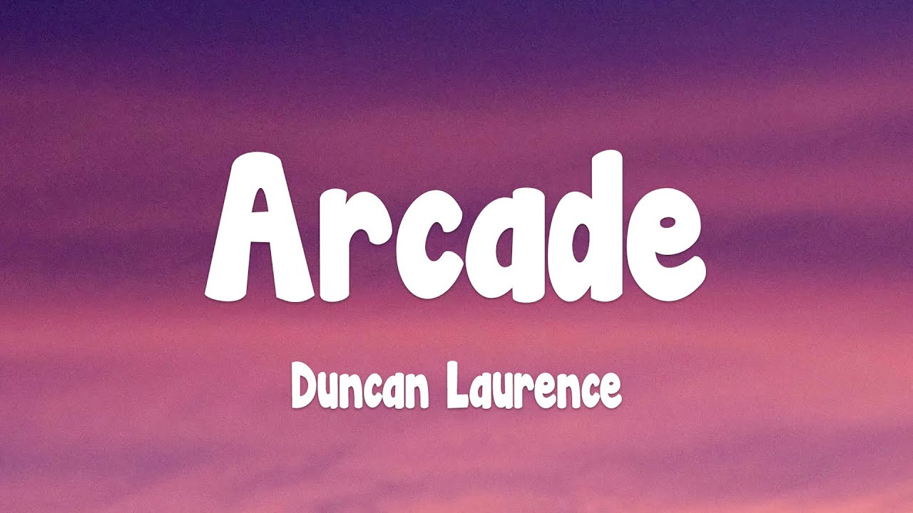 Duncan Laurence - Arcade (Lyrics) ft. FLETCHER - YouTube