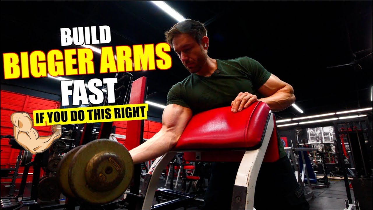 Build BIGGER ARMS Fast (If You Do This Right) | Ultimate Arm Training ...