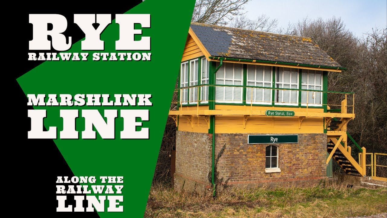 Rye Railway Station | Along The Railway Line | Marshlink Line - YouTube