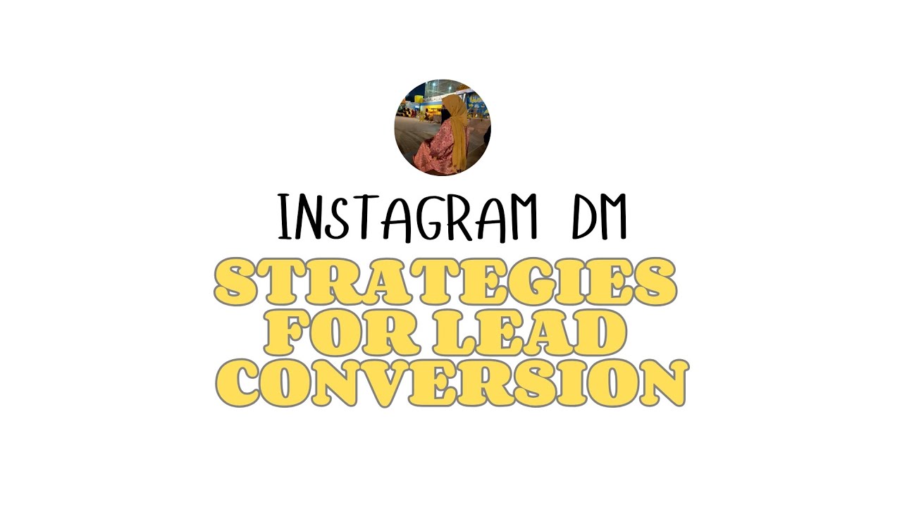 “How to Convert Leads Using Instagram DMs | Full Step-by-Step Strategy ...