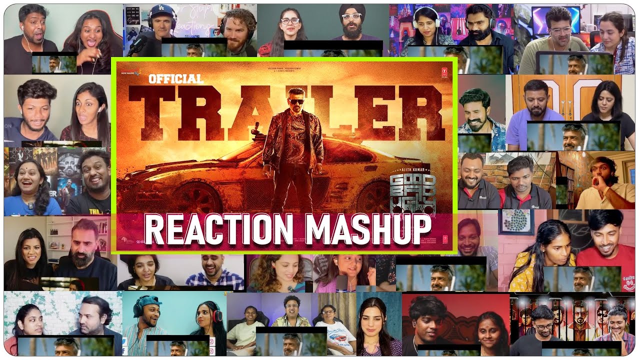 Good Bad Ugly - Trailer REACTION MASH UP | Ajith Kumar | Trisha I ...