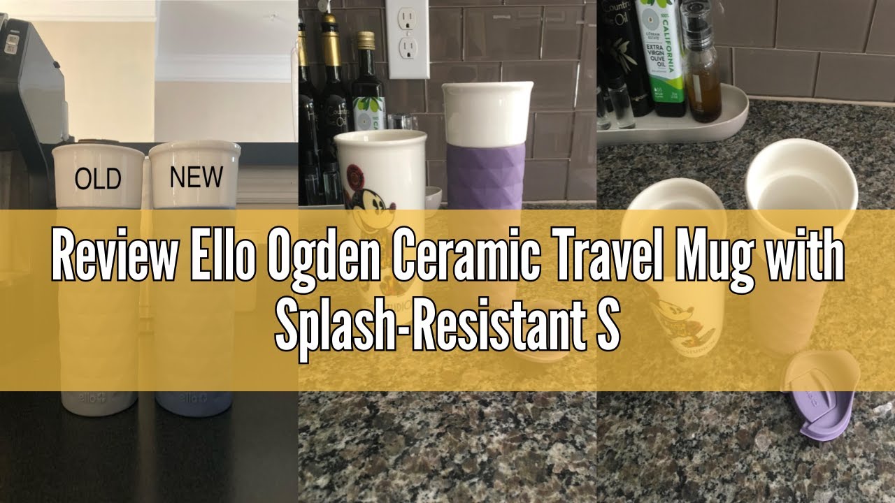 Review Ello Ogden Ceramic Travel Mug with Splash-Resistant Slider Lid ...