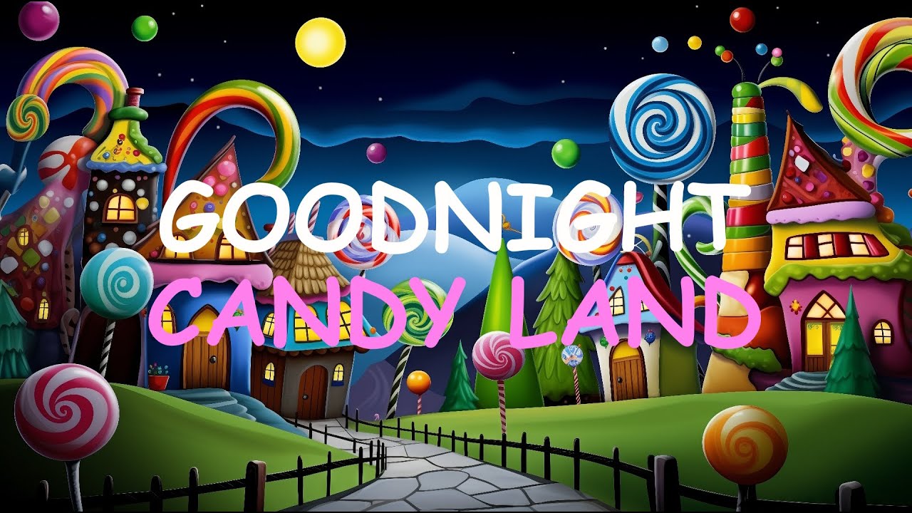 Goodnight Candy Land | Enchanted Bedtime Stories - YouTube