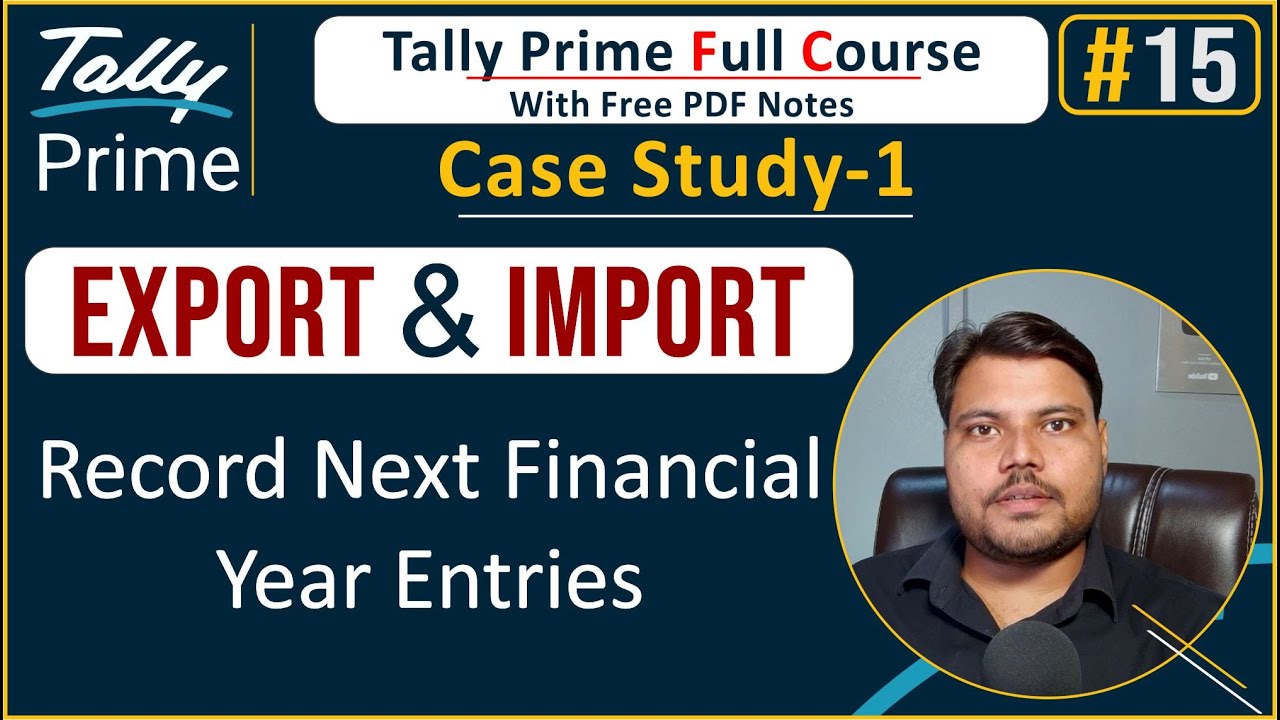 Tally Prime What Export and Import, Record Next Financial year entries ...