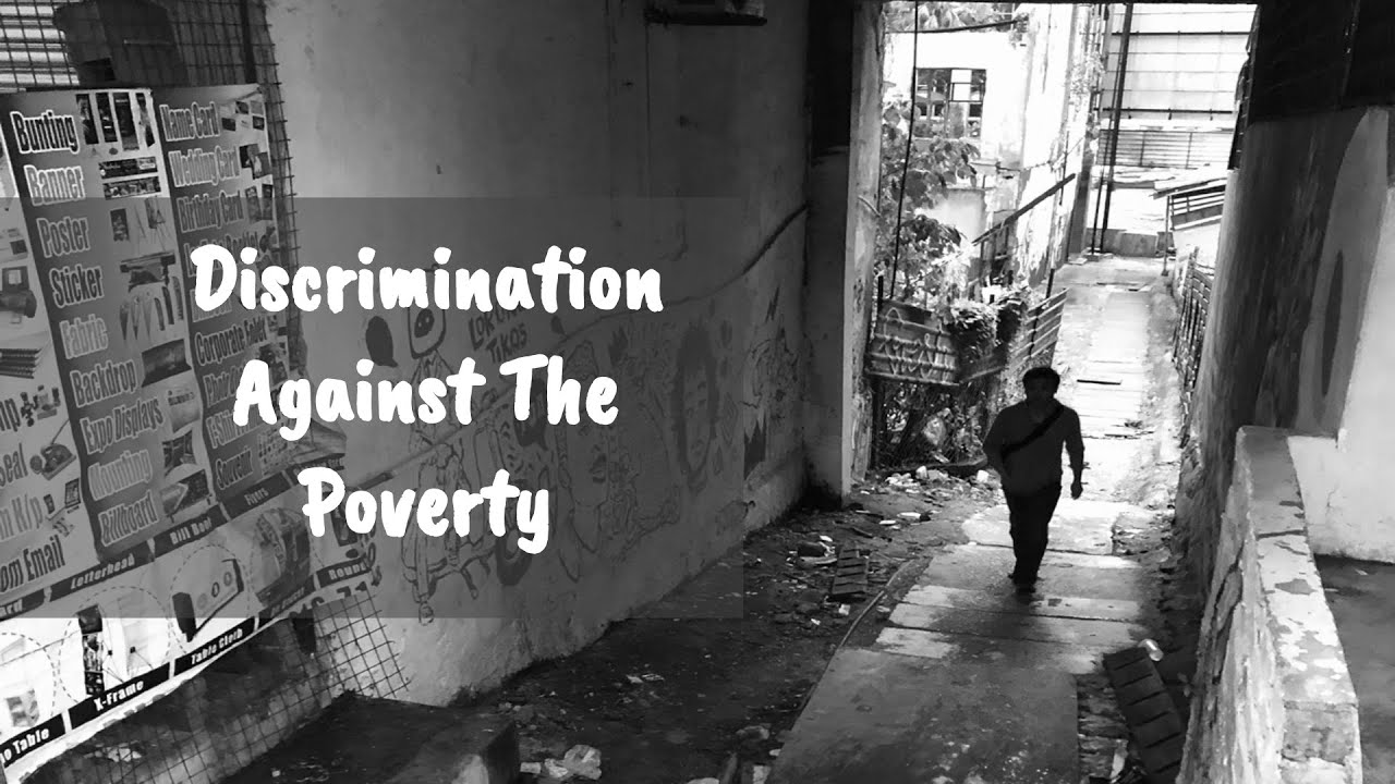 Gen Ed Photoessay - discrimination against the poverty - YouTube