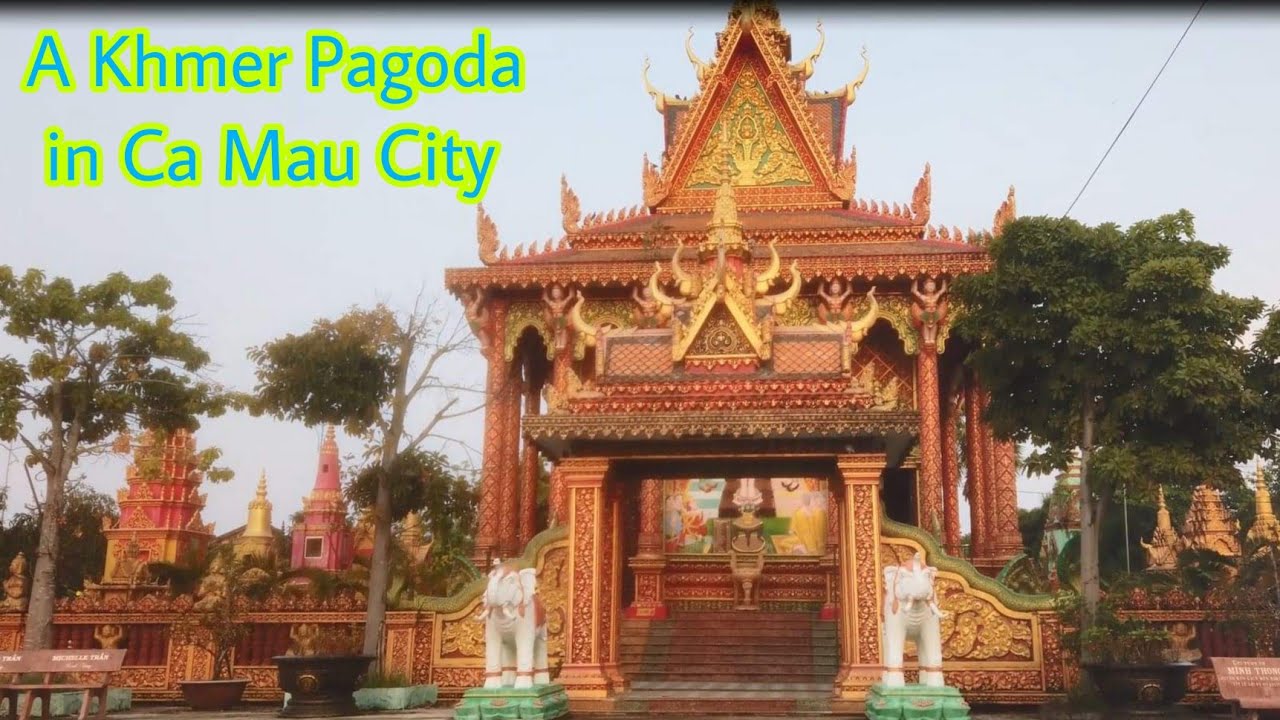 វត្តមុនីវង្សាបុប្ផារាម ទឹកខ្មៅ A Khmer Pagoda in Ca Mau City - YouTube