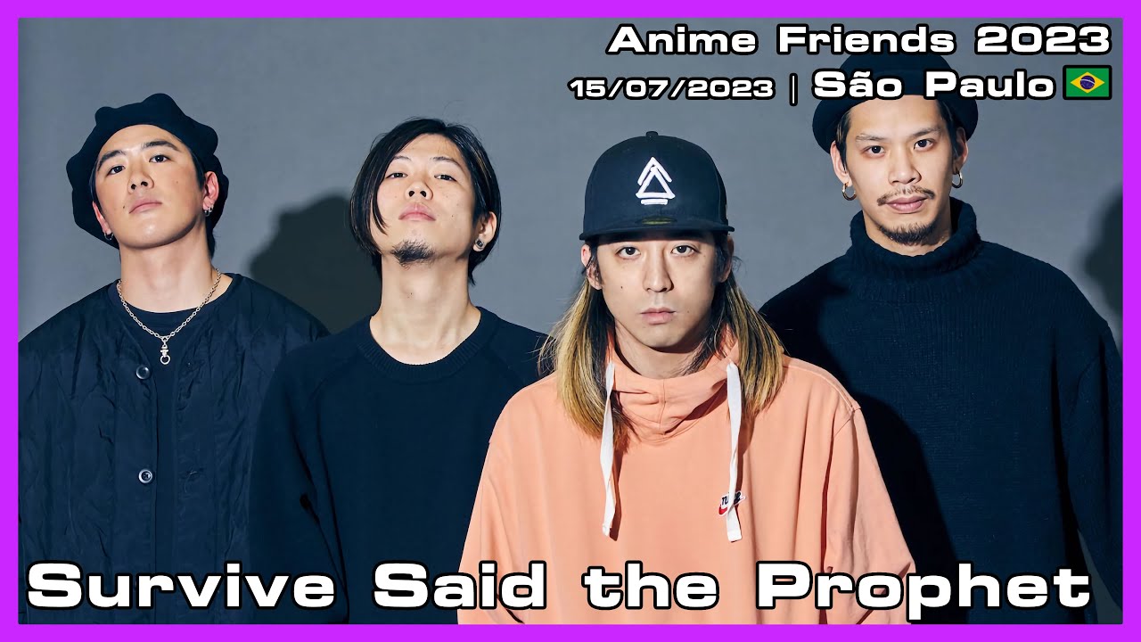 Survive Said the Prophet - Anime Friends 2023 - 15/07/2023 - YouTube