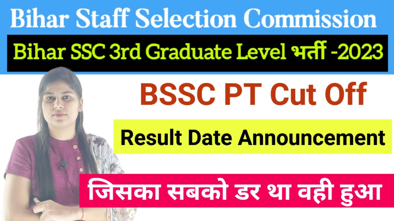 Bihar SSC PT Cut Off-2023 | BSSC Result Date Announcement | Bihar SSC ...