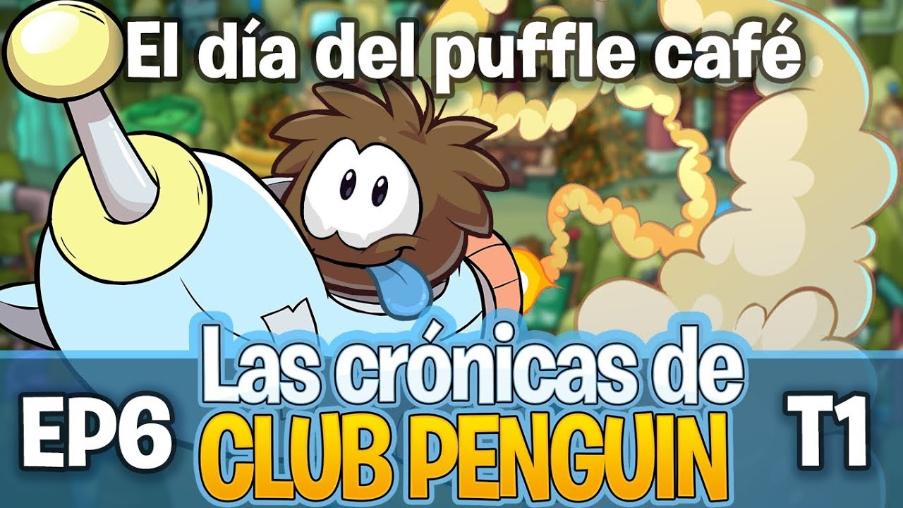 Las Crónicas de CP: El día del Puffle Café - YouTube