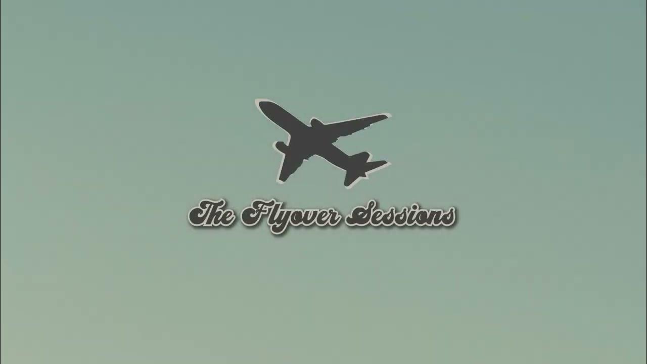 The Flyover Sessions Intro Promo - YouTube