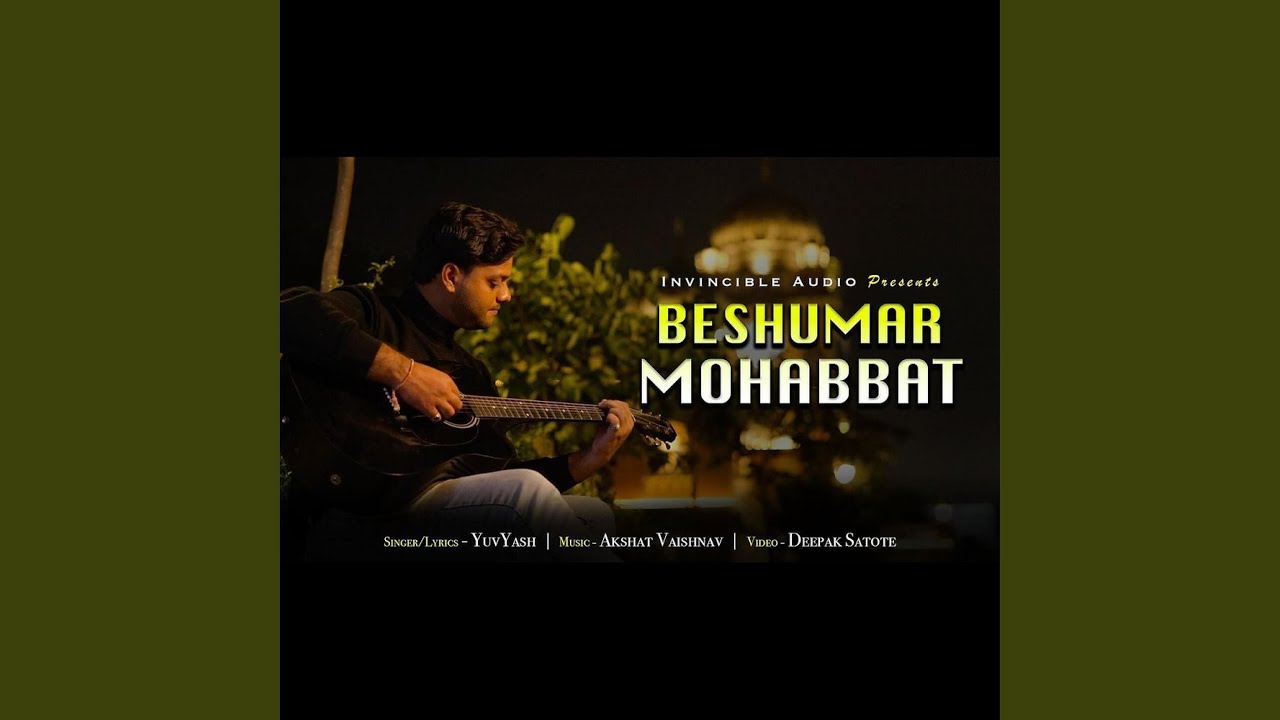 Beshumar Mohabbat - YouTube