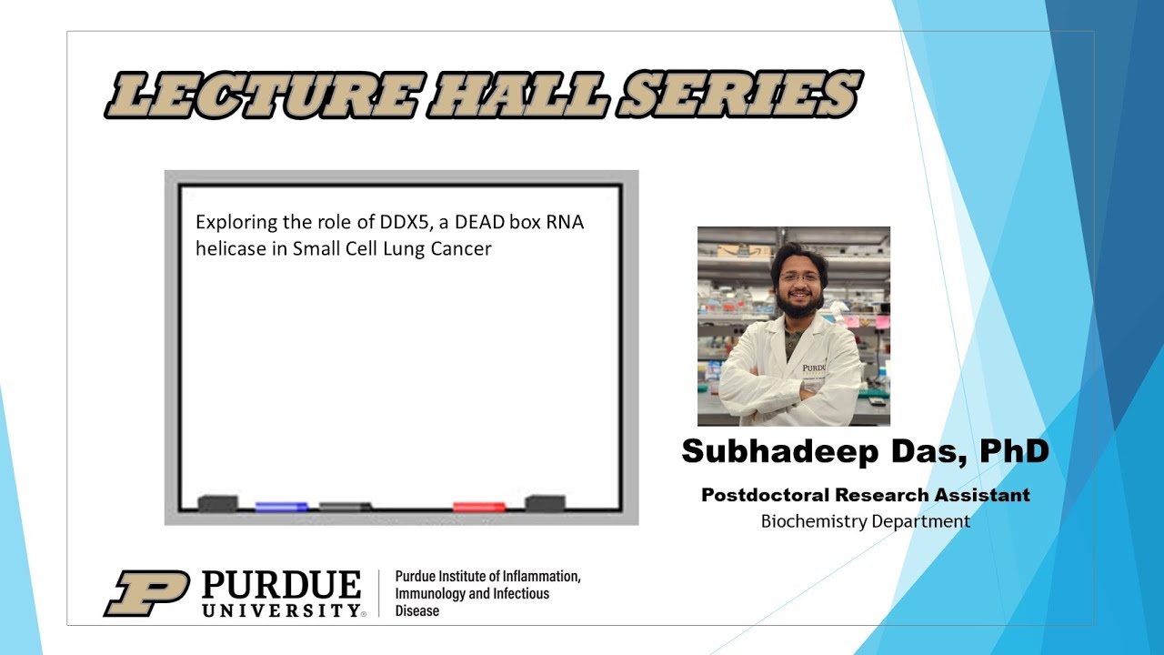 The Purdue Lecture Hall Series - Subhadeep Das, PhD, Biochemistry, Purdue University - YouTube
