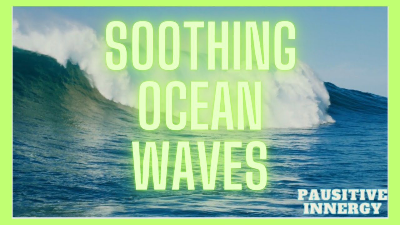 Soothing Ocean Waves: Serenity at Sea - YouTube