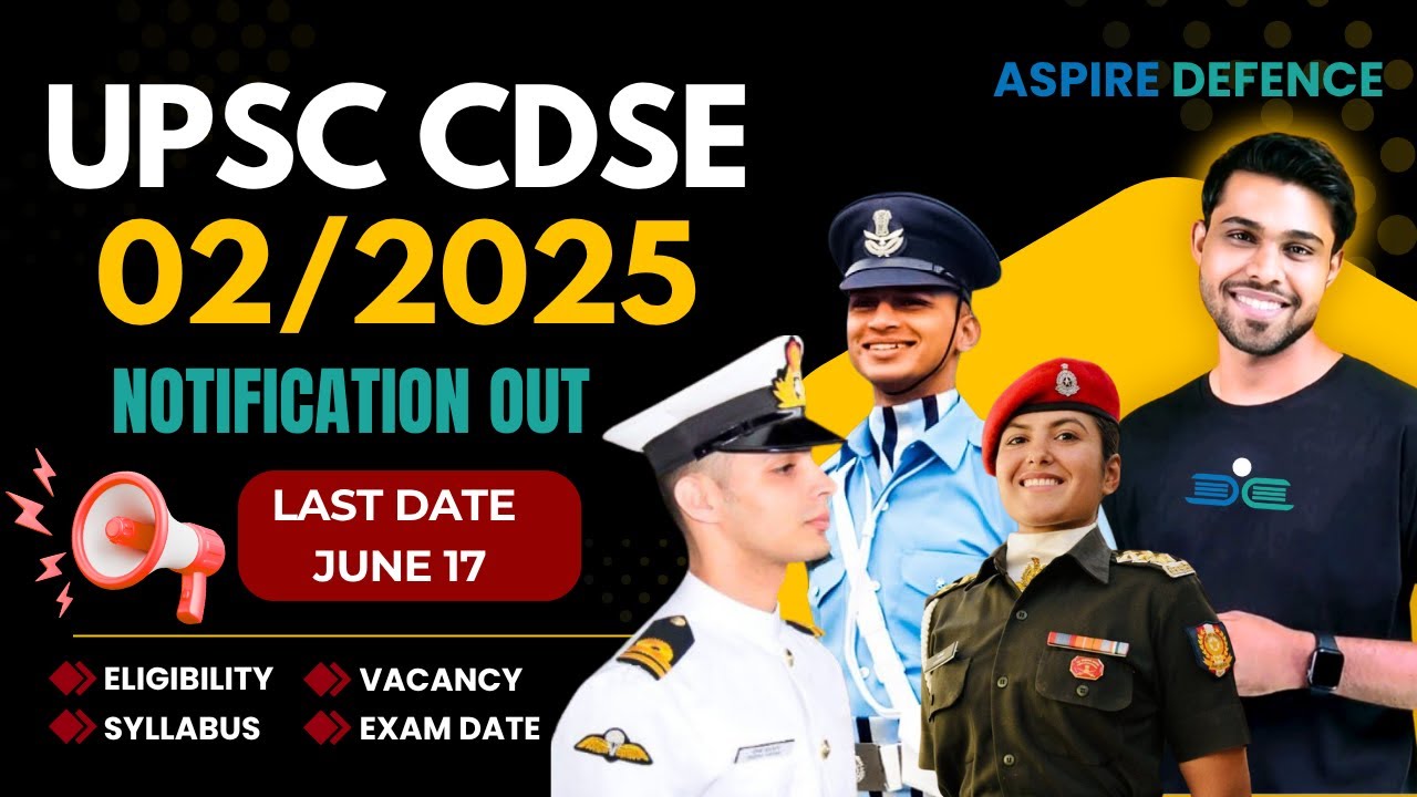 UPSC CDSE 02/2025 NOTIFICATION OUT | Join our exclusive English medium ...