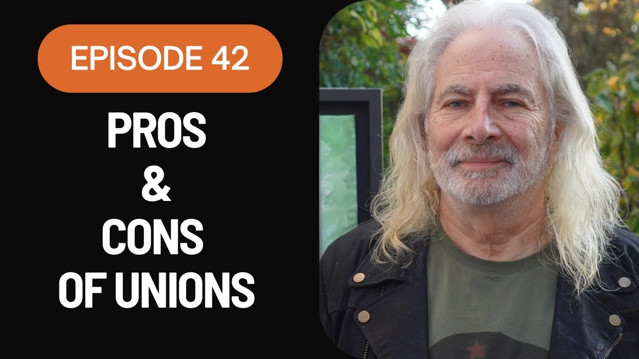 #43 - Pros and Cons of Labor Unions in America (Most Chaotic Episode of ...