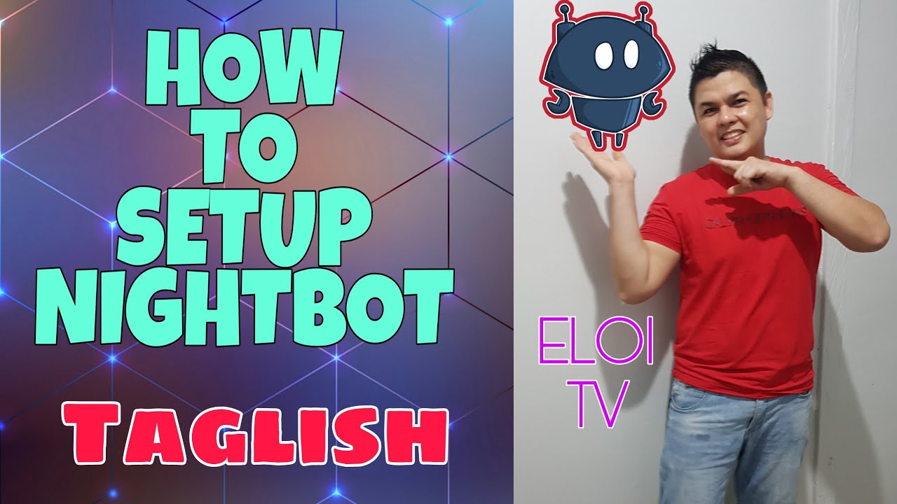 How to Setup Nightbot both Windows and Mobile Phone |Taglish - YouTube