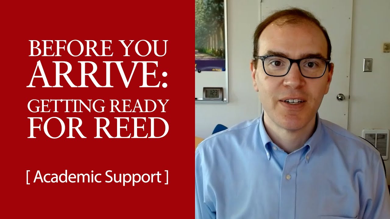 Before You Arrive: Getting Ready for Reed - Academic Support '22 - YouTube