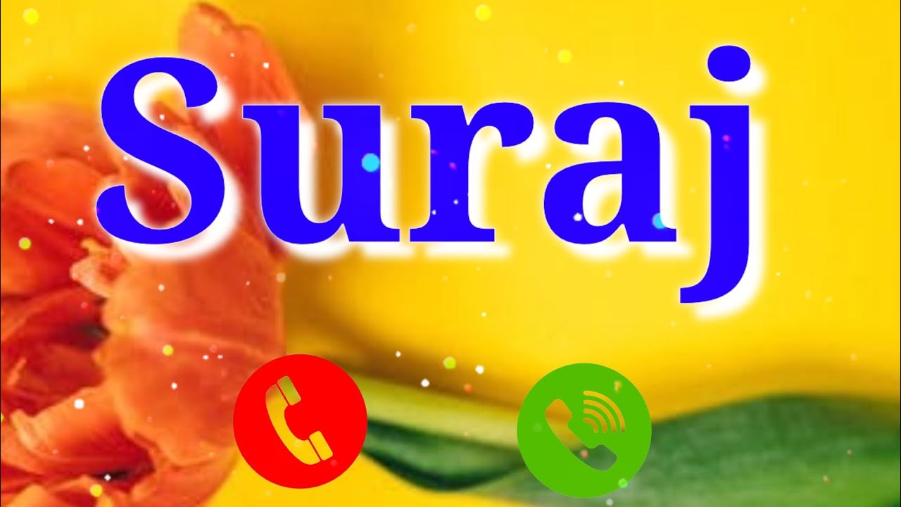 Suraj name ringtone| suraj kumar name ki ringtone | mistar suraj ji ...