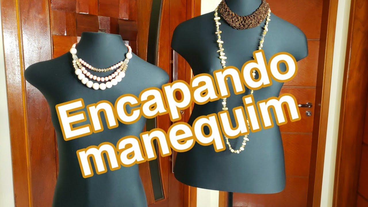 Como encapar manequim . - YouTube