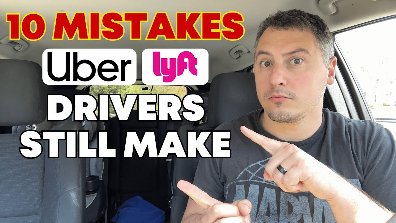 10 MISTAKES Uber & Lyft Drivers STILL Make - YouTube