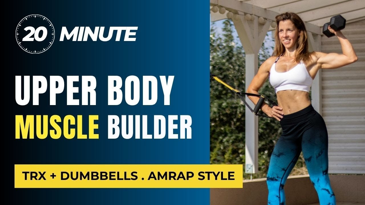20-Minute TRX + Dumbbell Upper Body AMRAP: Sculpt a Powerful Upper ...