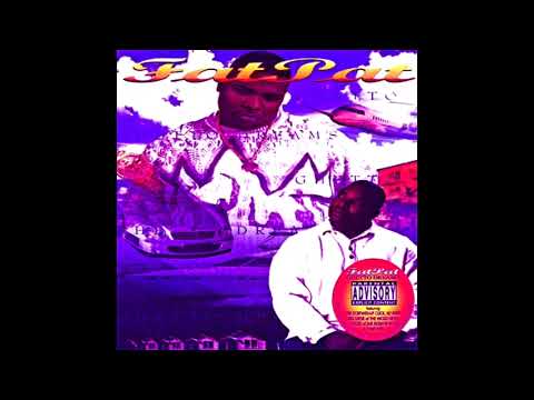 44.FAT PAT = GHETTO DREAMS - YouTube