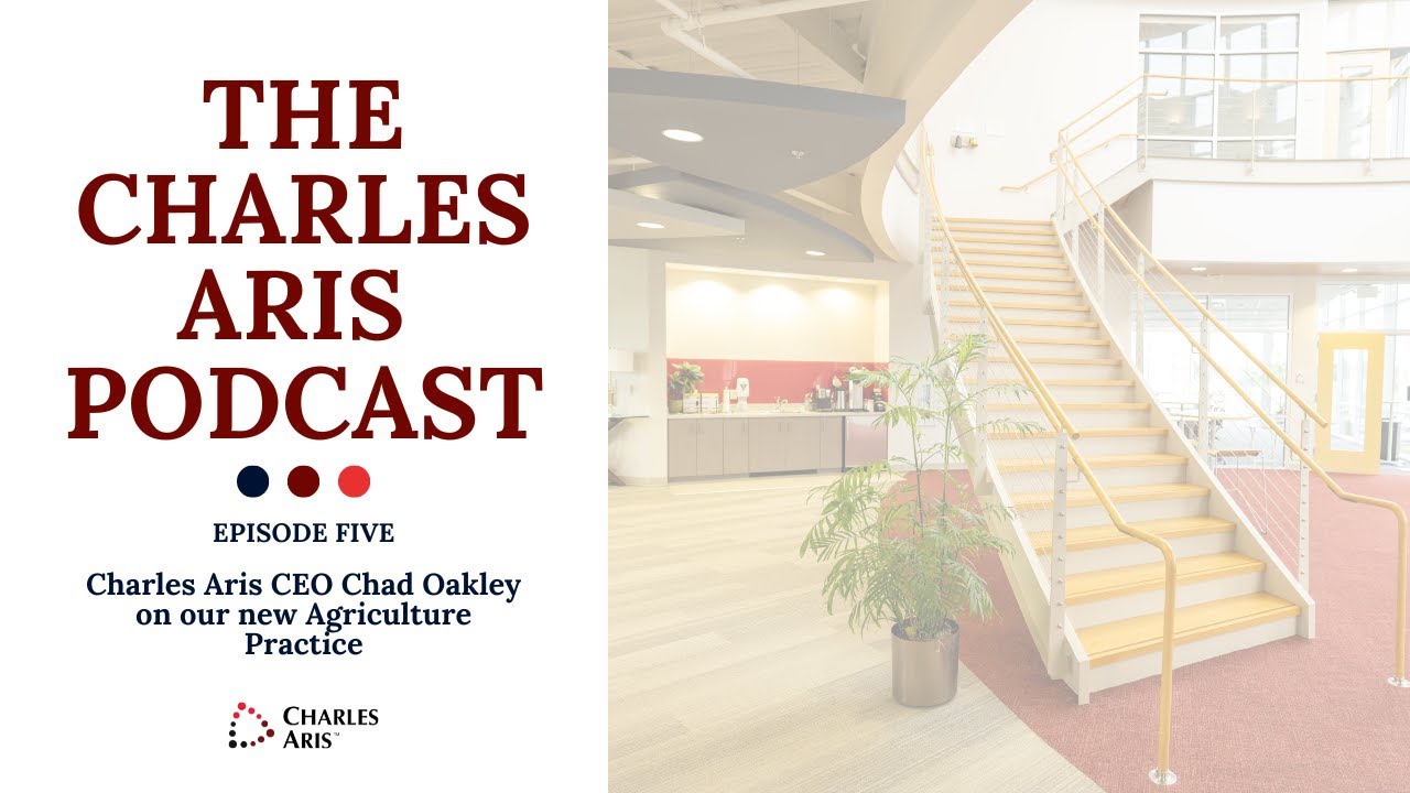 Charles Aris CEO Chad Oakley on our new Agriculture Practice - YouTube