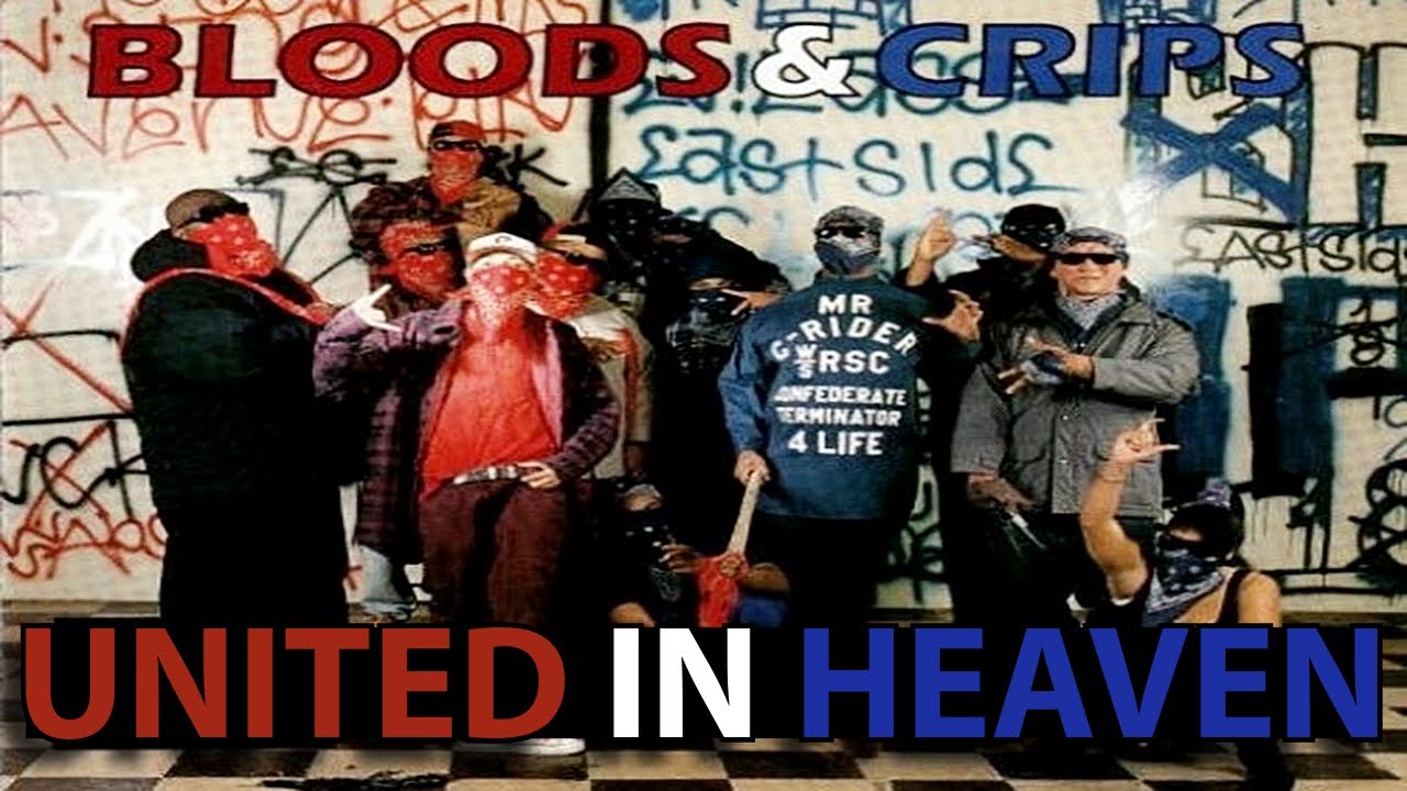 Bloods and Crips United in Heaven - YouTube