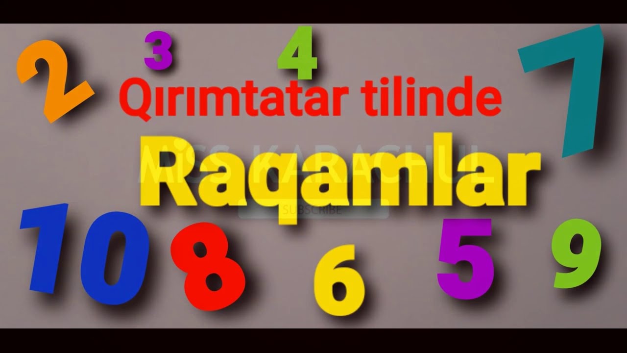 RAQAMLAR. КЪЫРЫМТАТАР ТИЛИНДЕ РАКЪАМЛАР. Miss Karachul - YouTube