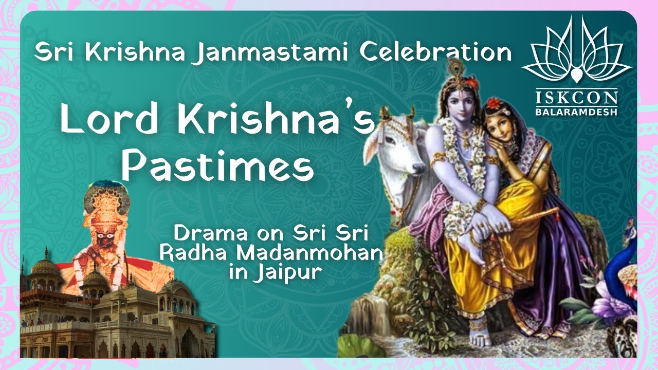 Sri Sri Radha Madanamohan's Pastime in Jaipur| Drama | ISKCON ...
