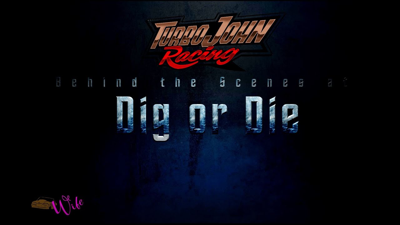 Turbo John Behind the Scenes at Dig or Die Drag Race - YouTube