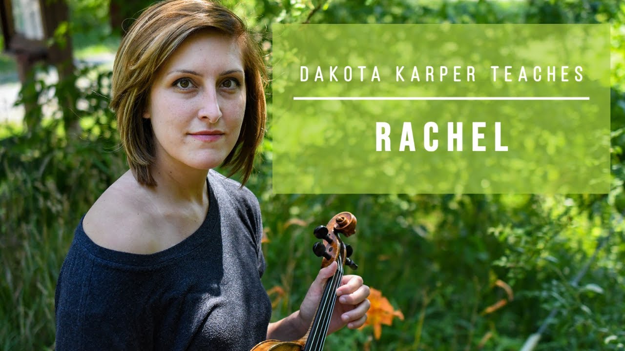 "Rachel" | Old Time Fiddle Lesson | Dakota Karper - YouTube