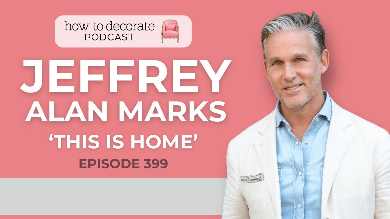 'This Is Home' with Jeffrey Alan Marks | Ep. 399 - YouTube