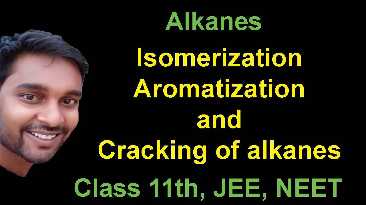 06 Isomerization, Aromatization and Cracking of alkanes - YouTube