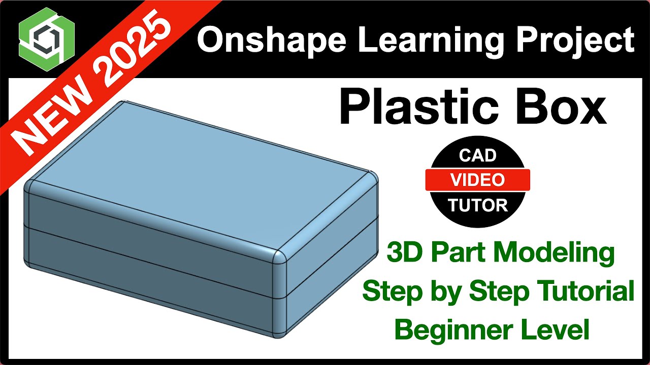 Onshape Project 2025 - PLASTIC BOX | Step by Step Tutorial - Updated ...